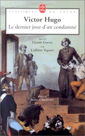Victor Hugo : Le dernier jour d'un condamné :: Curabooks, critiques ...